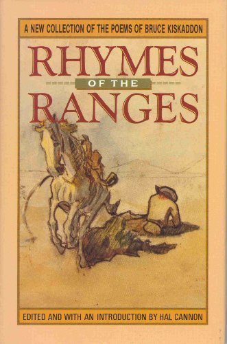 Rhymes of the Ranges: A New Collection of the Poems of Bruce Kiskaddon ...