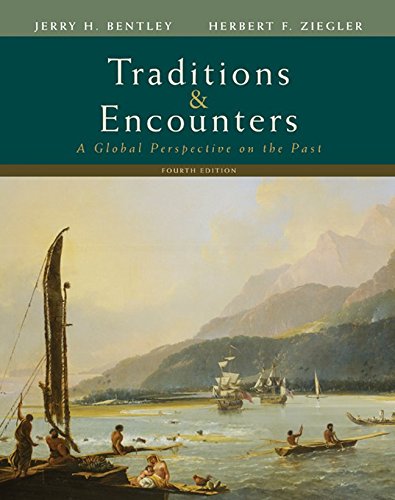 Traditions and Encounters: A Global Perspective on the Past ©2008, 4E w ...