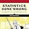Amazon.com: Statistics Done Wrong: The Woefully Complete Guide ...