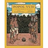 Popol Vuh: The Sacred Book of the Maya: The Great Classic of Central ...