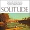 Solitude: A Return to the Self: Storr, Anthony: 9780743280747: Amazon.com: Books
