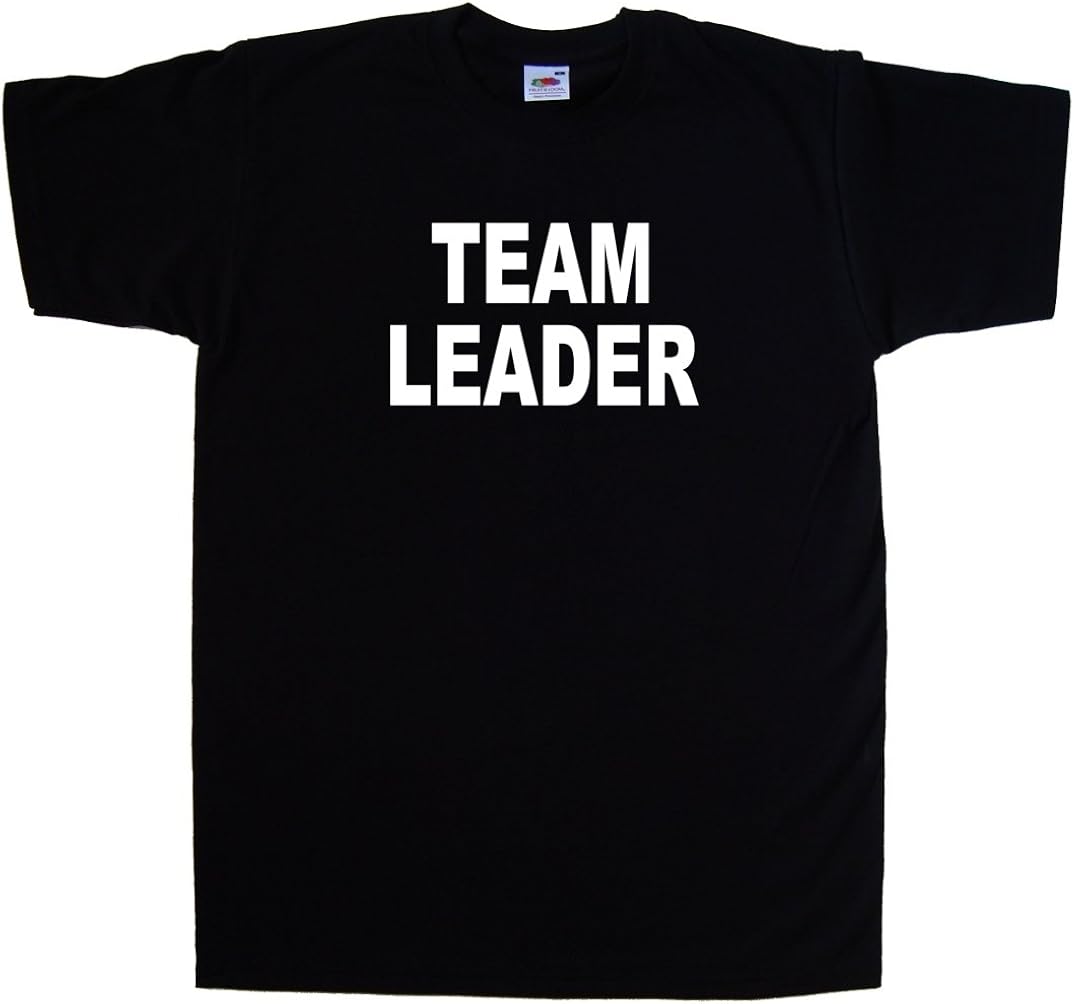 Team Leader Black T-Shirt: Amazon.co.uk: Clothing