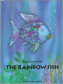Rainbow Fish, The: Marcus Pfister: 9781558580107: Amazon.com: Books