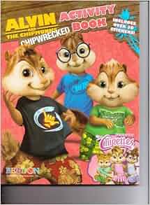 Alvin & the Chipmunks Chipwrecked Activity Book Featuring the Chipettes ...