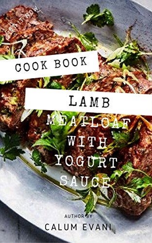 Easy+Lamb+Meatloaf+with+Yogurt+Sauce+%7C%7C+Recipe+Book « Character ...