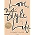 Love Style Life: Garance Dore: 9780812996371: Amazon.com: Books