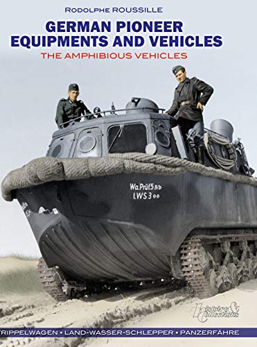 German Pioneer Equipment and Vehicles: Amphibious Vehicles: Roussille ...
