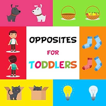 Amazon.com: Opposites for Toddlers: Learn antonyms: Fun illustrations ...