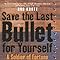 Save the Last Bullet for Yourself: A Soldier of Fortune in the Balkans ...