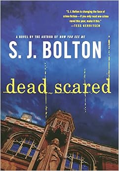 Dead Scared (Lacey Flint Novels): Bolton, Sharon, Bolton, S. J ...