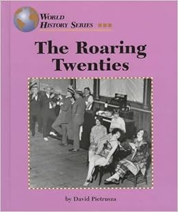 Amazon.com: The Roaring Twenties (World History Series) (9781560063094 ...