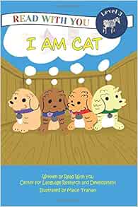 Amazon.com: I am Cat: 9781944710323: Read With You Center for Language ...