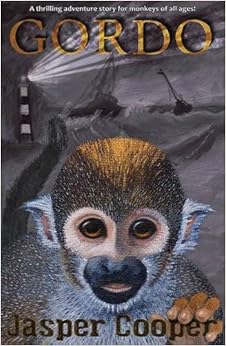 Gordo: A thrilling adventure story for monkeys (and children) of all ...