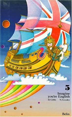 Imagine you're english classe de 5e lv 1 - livre de l'eleve: Goodey ...