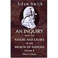 An Inquiry into the Nature and Causes of the Wealth of Nations: Volume ...