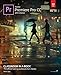 Adobe Premiere Pro CC Classroom in a Book (2017 release): Maxim Jago ...