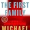 The First Family: A Novel: Palmer, Michael, Palmer, Daniel ...