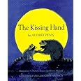 The Kissing Hand: Audrey Penn, Ruth E. Harper, Nancy M. Leak ...