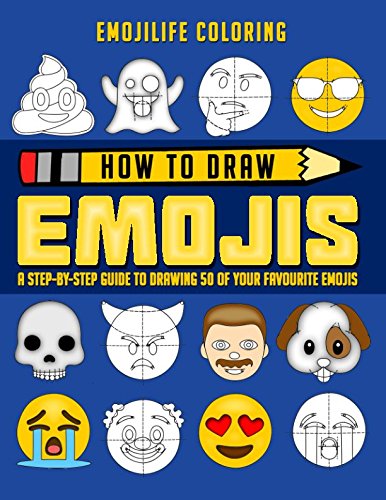 How to Draw Emojis: A Step by Step Guide to Drawing 50 of Your ...