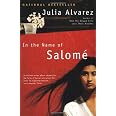 In the Name of Salome: Alvarez, Julia: 9780452282438: Amazon.com: Books