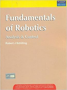 Fundamentals of Robotics: Analysis and Control: Schilling ...