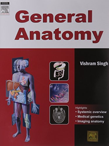 General Anatomy: Vishram Singh: 9788131211267: Amazon.com: Books