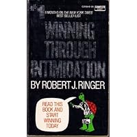 Winning Through Intimidation: Ringer, Robert J.: 9780449207864: Amazon ...