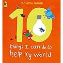 Amazon.com: 10 Things I Can Do to Help My World (9780763659196 ...