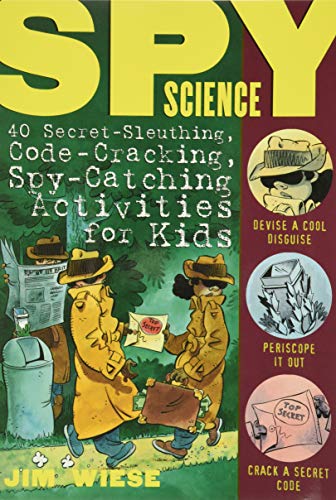 Amazon.com: Spy Science: 40 Secret-Sleuthing, Code-Cracking, Spy ...