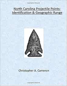 North Carolina Projectile Points: Identification & Geographic Range ...