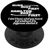 Amazon.com: Alexander Hamilton Unique & Funny Burr Shot First T-Shirt ...