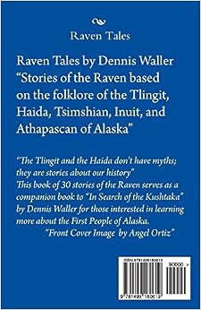 Raven Tales: Stories of the Raven based on the folklore of the Tlingit ...