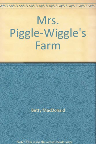 Mrs. Piggle-Wiggle's Farm (Reading Level O) | World's Biggest Leveled Book Database | Readu