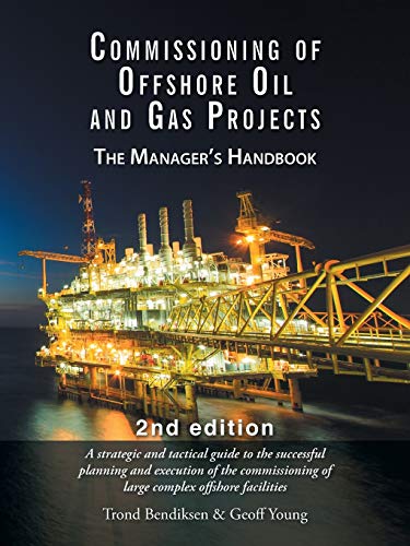 Commissioning of Offshore Oil and Gas Projects: The manager's handbook ...