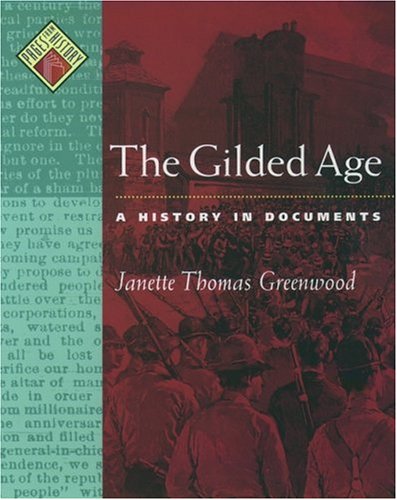 Amazon.com: The Gilded Age: A History in Documents (Pages from History ...