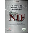 Normas de Información Financiera NIF 2024 Versión Profesional : Consejo ...