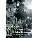 Amazon.com: Beyond Schoolmarms and Madams: Montana Women’s Stories ...