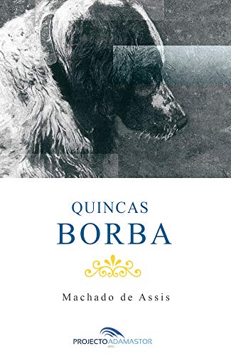 Quincas Borba - eBook, Resumo, Ler Online e PDF - por Machado de Assis