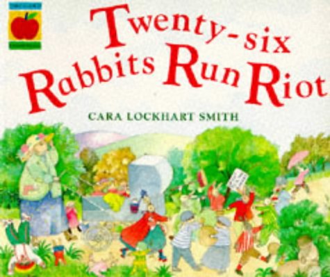 Twenty-six Rabbits Run Riot: Smith, Cara Lockhart: 9781852135669 ...
