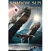 Shadow Sun Survival: Shadow Sun Book One: Willmarth, Dave ...