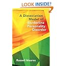 Amazon.com: A Dissociation Model of Borderline Personality Disorder ...