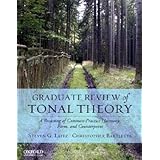 Student Workbook to Accompany Graduate Review of Tonal Theory: A ...