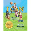 I CAN Make a Difference: Miriam Laundry, Jenniffer Julich ...