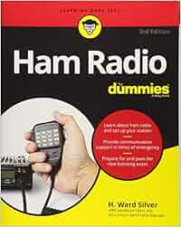 Ham Radio For Dummies: H. Ward Silver: 9781119454847: Books - Amazon.ca