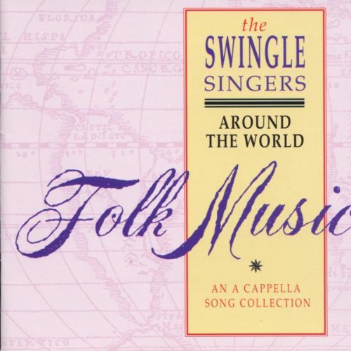 Around the World (Folk Songs) - Swingle Singers,the, Various: Amazon.de ...