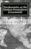 Frankenstein: The 1818 Text (Penguin Classics): Mary Shelley, Charlotte Gordon: 9780143131847 ...