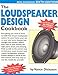 Loudspeaker Design Cookbook: Vance Dickason: 9781882580101: Amazon.com ...