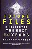 Amazon.com: Future Files: A Brief History of the Next 50 Years ...