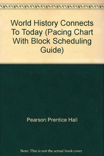 World History Connects To Today (Pacing Chart With Block Scheduling ...