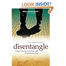 Disentangle: When You've Lost Your Self in Someone Else: M.S. Nancy L ...